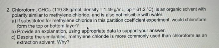 Solved 2. Chloroform, CHCl3(119.38 g/mol, density =1.49 | Chegg.com