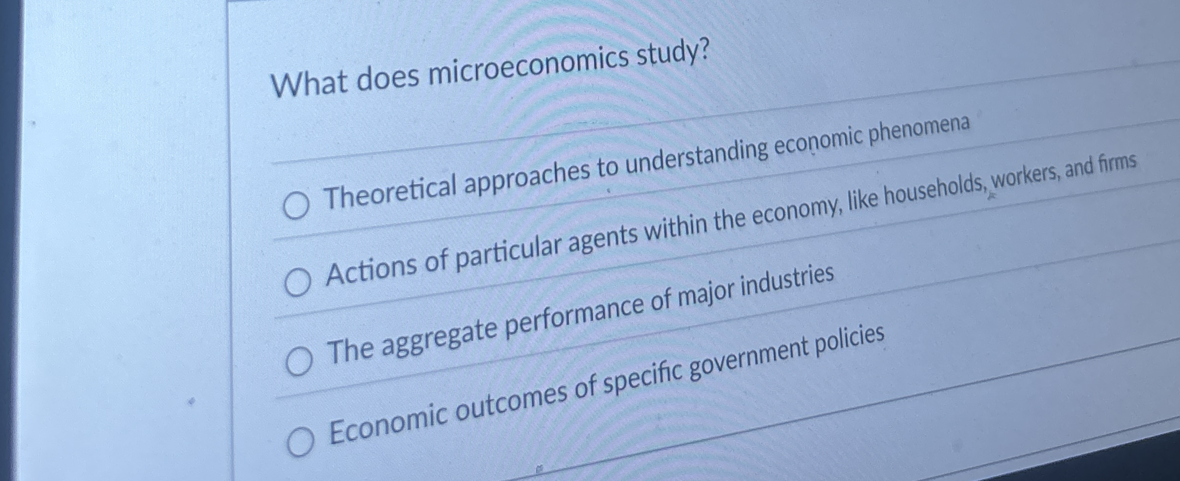 What does microeconomics study?Theoretical approaches | Chegg.com