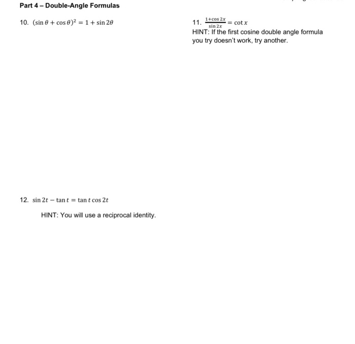 Solved Part 4 - Double-Angle Formulas 10. (sin e + cos 0)2 = | Chegg.com