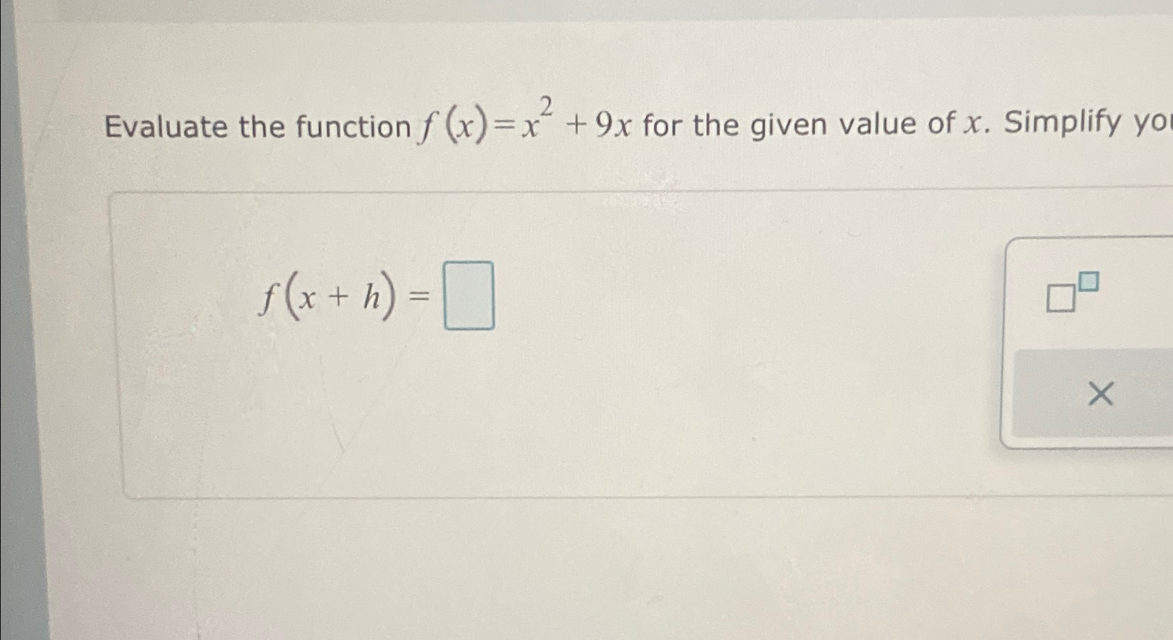 Solved Evaluate the function f(x)=x2+9x ﻿for the given value | Chegg.com