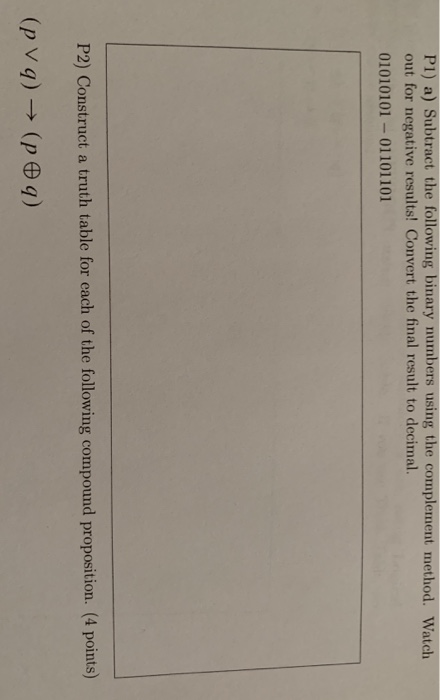 Solved Pl) a) Subtract the following binary numbers using | Chegg.com