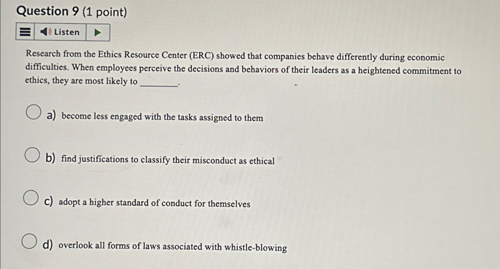 Solved Question 9 (1 ﻿point)Research from the Ethics | Chegg.com