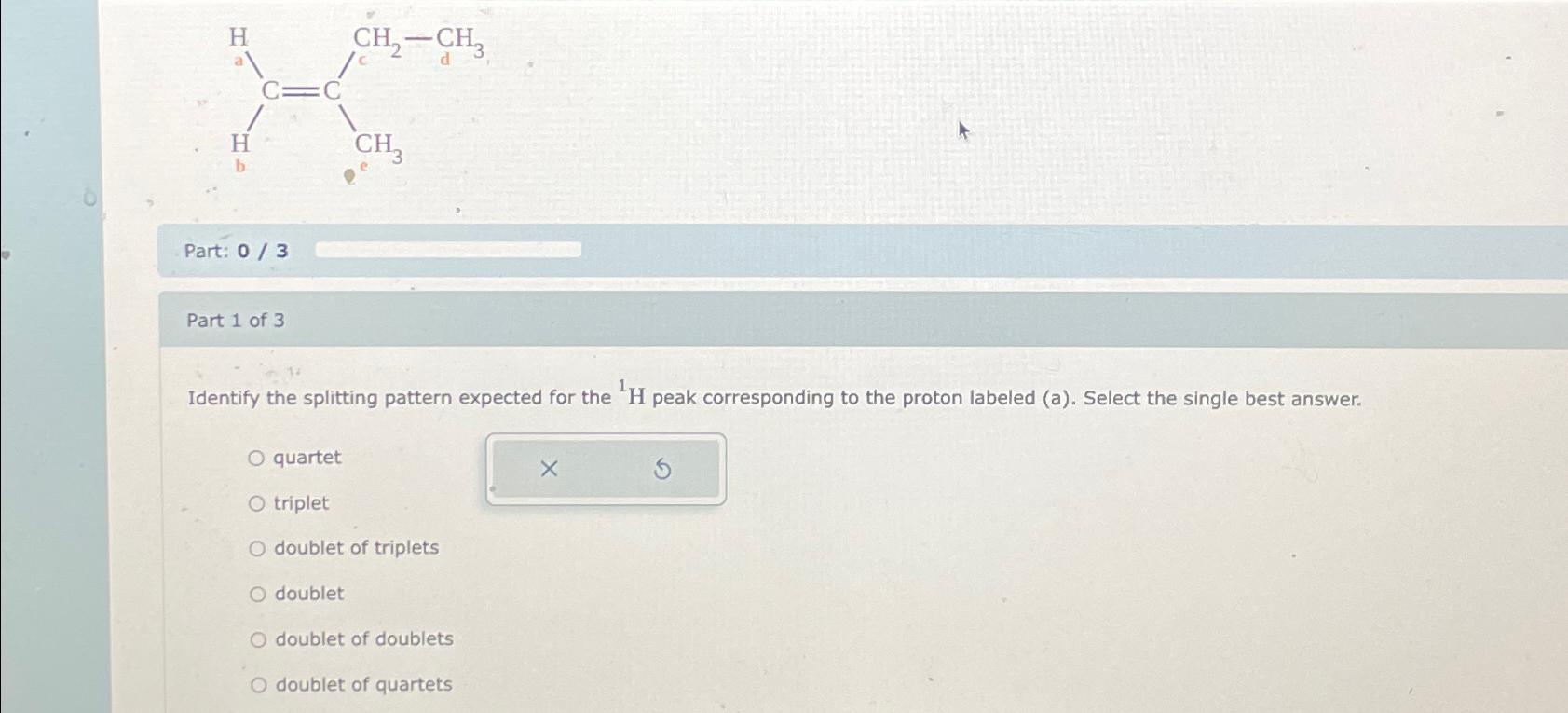 Solved Part: 03Part 1 ﻿of 3Identify the splitting pattern | Chegg.com