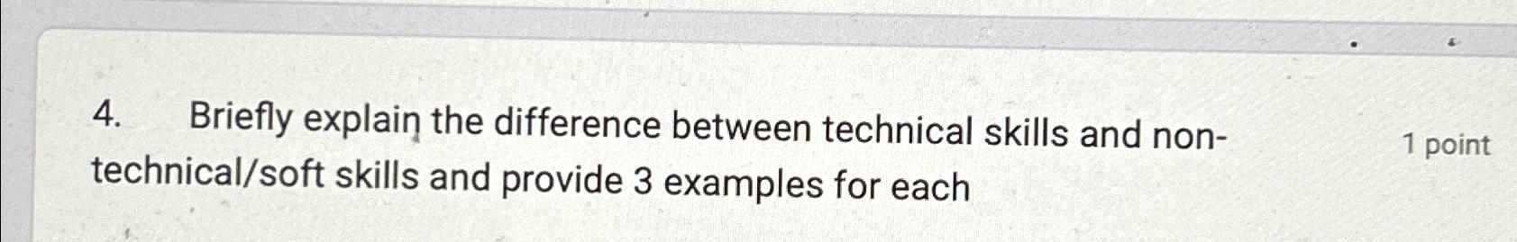 Solved Briefly explain the difference between technical | Chegg.com