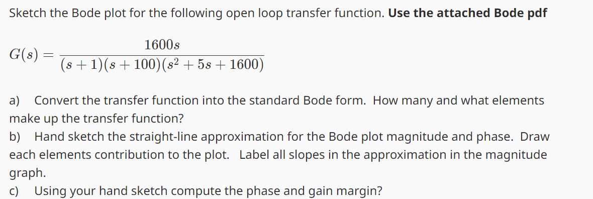 Solved Sketch the Bode plot for the following open loop | Chegg.com