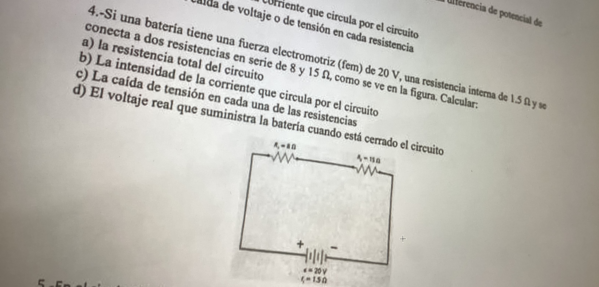 Solved a de voltaje ente que circula por el circuitoconecta | Chegg.com