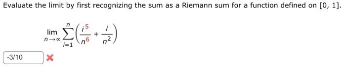 Solved Evaluate the limit by first recognizing the sum as a | Chegg.com