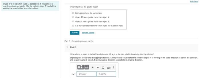 Solved Object B Is At Rest When Object A Collides With It