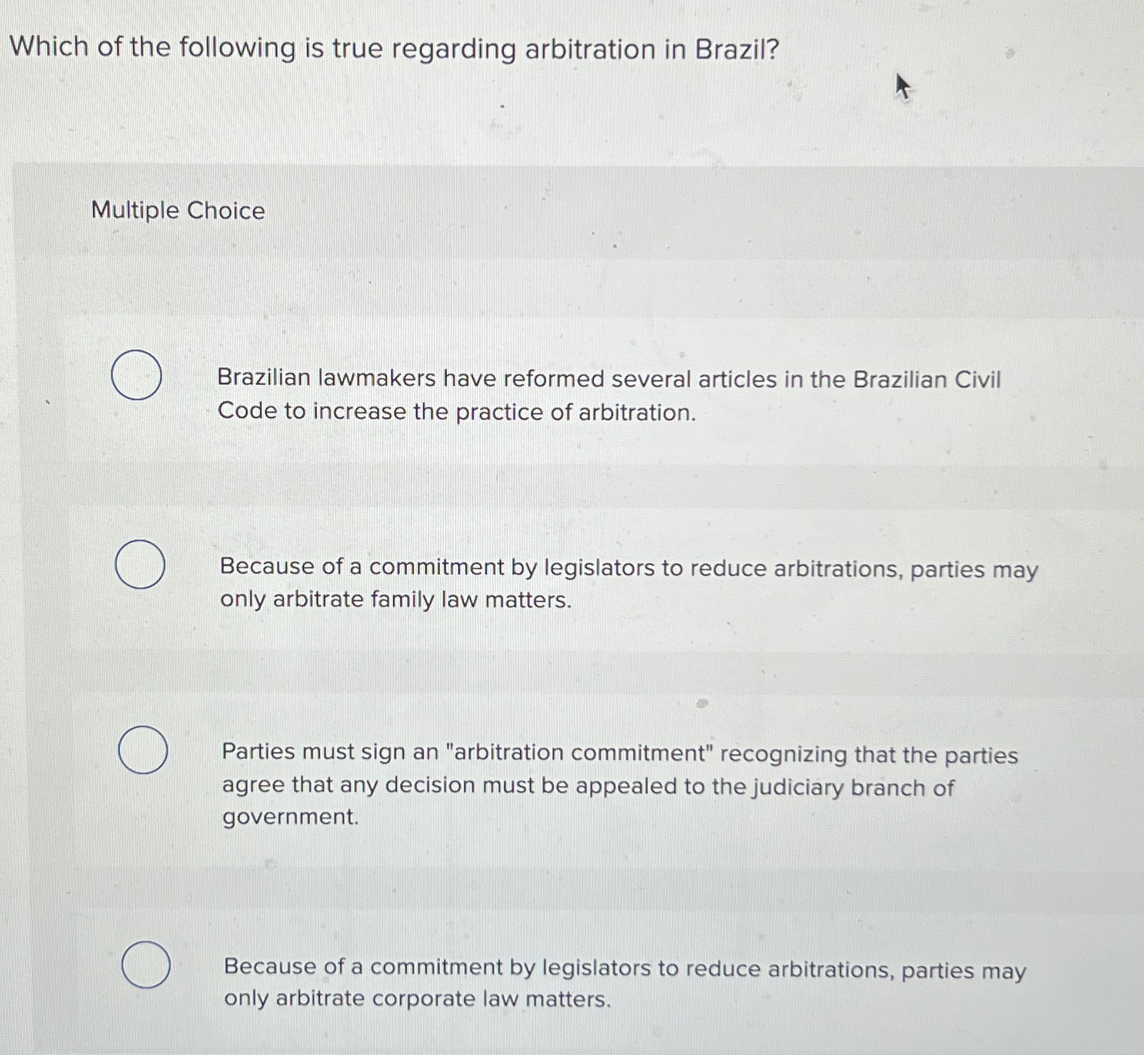 Solved Which of the following is true regarding arbitration | Chegg.com