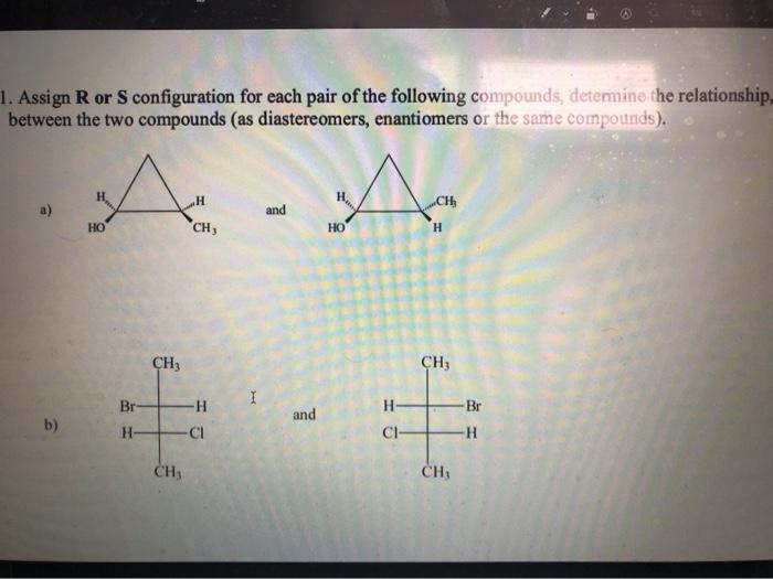 Solved 1. Assign R or Sconfiguration for each pair of the | Chegg.com