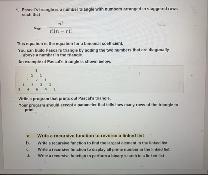 Solved 1. Pascal's triangle is a number triangle with | Chegg.com