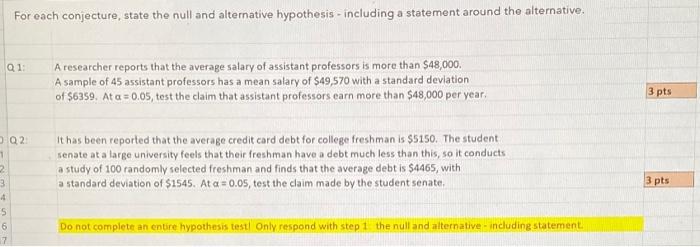 Solved For each conjecture, state the null and alternative | Chegg.com