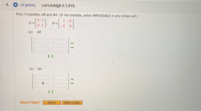 Solved 4. -/2 points LarLinAlg8 2.1.015. Find, if possible, | Chegg.com