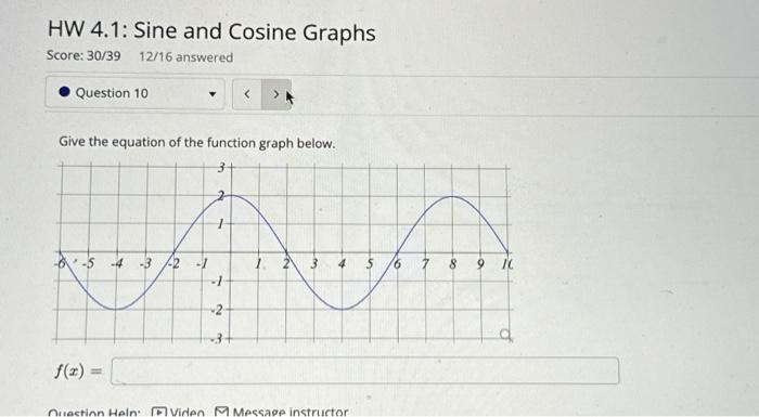 Solved HW 4.1: Sine and Cosine Graphs Score: 30/39 12/16 | Chegg.com