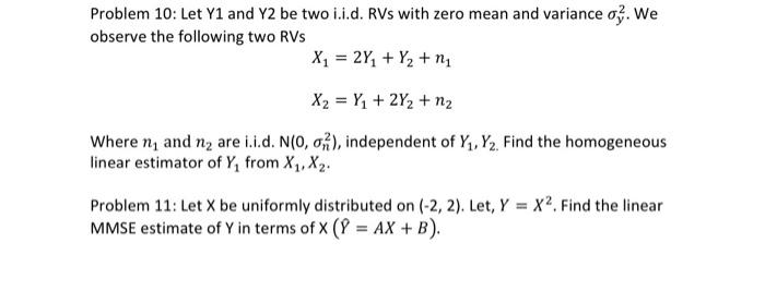 Solved Problem 10: Let Y1 and Y2 be two i.i.d. RVs with zero | Chegg.com