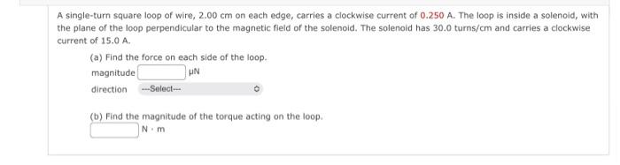 Solved A single-turn square loop of wire, 2.00 cm on each | Chegg.com