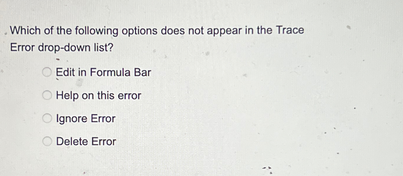 Solved Which of the following options does not appear in the | Chegg.com