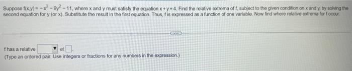 Solved Suppose f(x,y)=−x2−9y2−11, where x and y must satisfy | Chegg.com