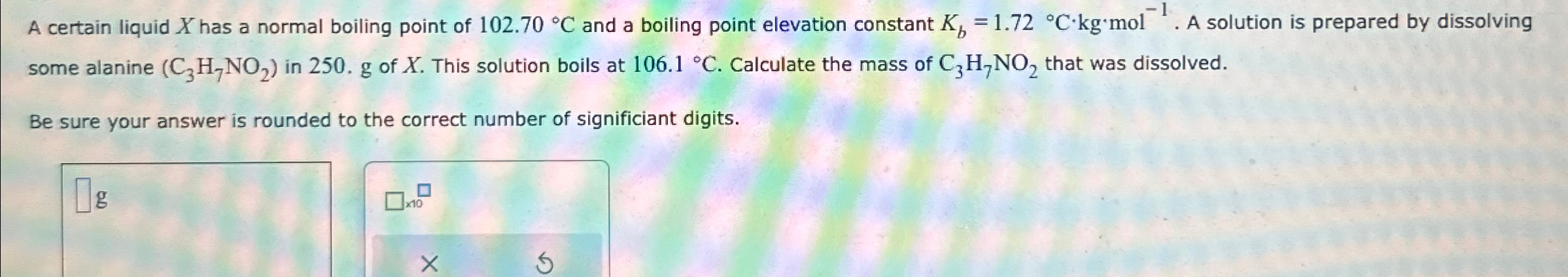 Solved A certain liquid x ﻿has a normal boiling point of | Chegg.com