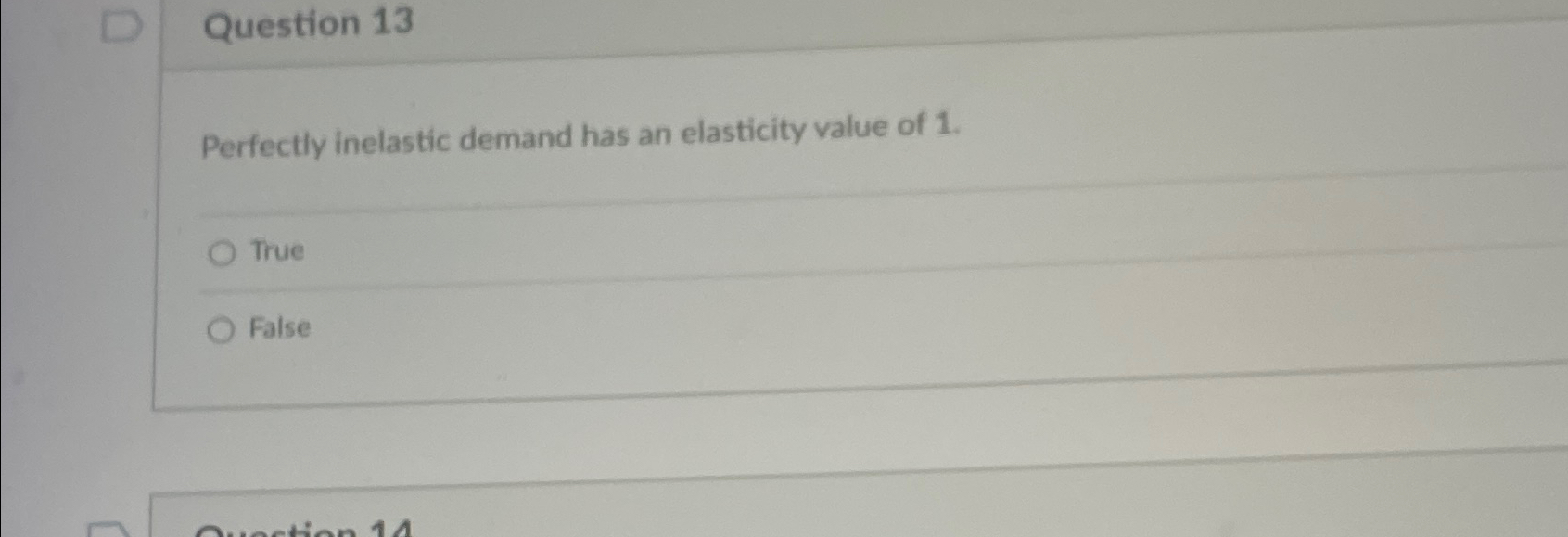 Solved Question 13Perfectly inelastic demand has an | Chegg.com