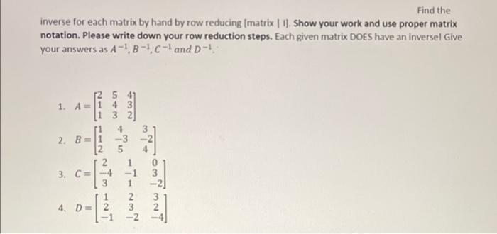 Solved Find the inverse for each matrix by hand by row | Chegg.com