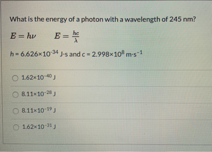 Solved: What Is The Energy Of A Photon With A Wavelength O... | Chegg.com