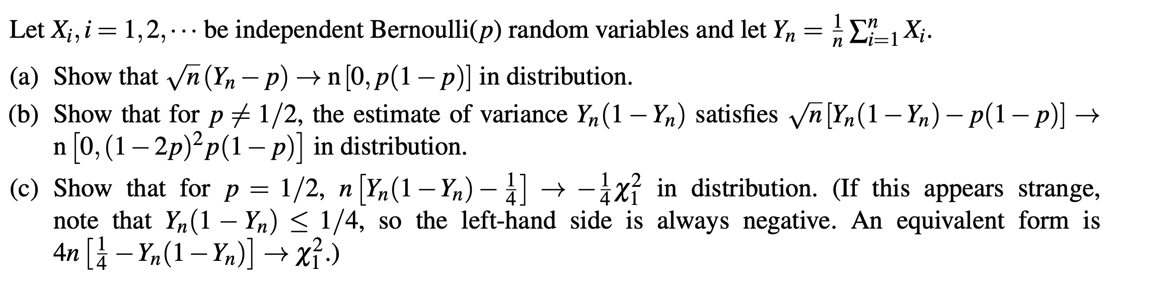 Solved Let xi,i=1,2,cdots be ﻿independent Bernoulli(p) | Chegg.com
