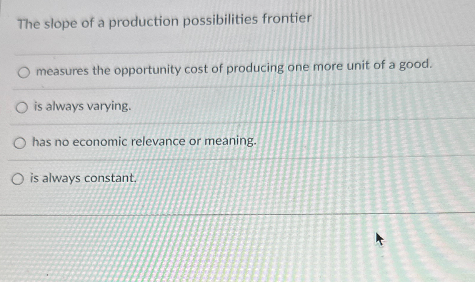 Solved The slope of a production possibilities | Chegg.com
