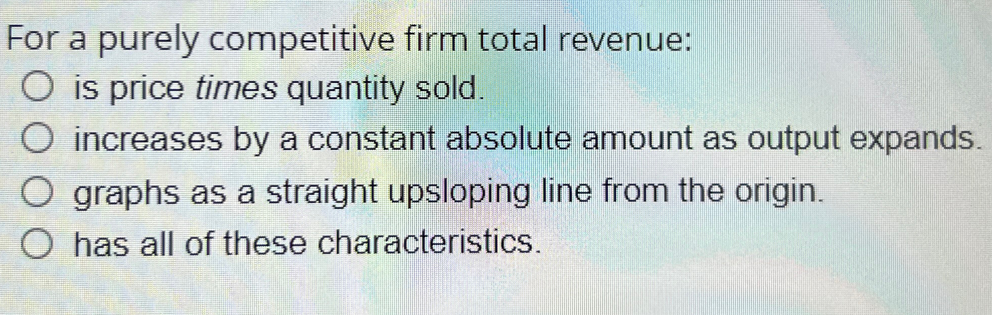 Solved For a purely competitive firm total revenue:q, ﻿is | Chegg.com