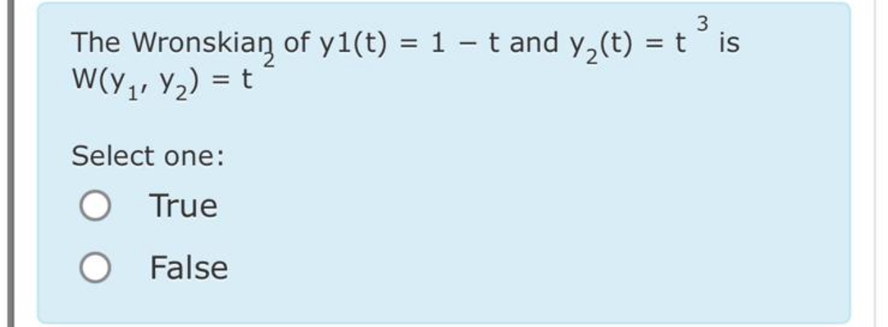 Solved The Wronskian of y1(t)=1-t ﻿and y2(t)=t3 | Chegg.com