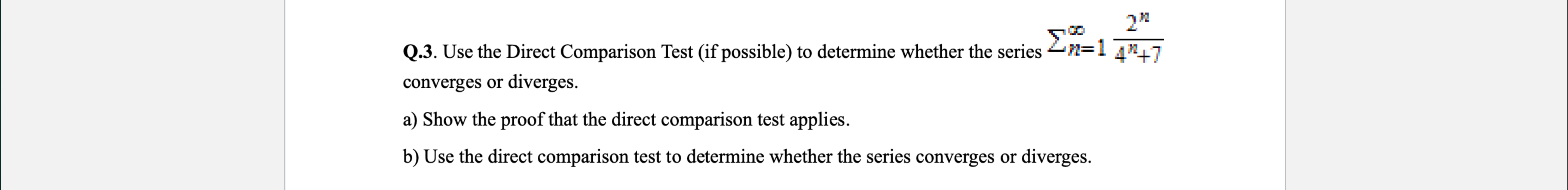 Solved Q.3. ﻿Use the Direct Comparison Test (if possible) | Chegg.com