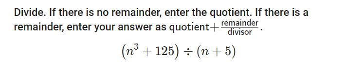 Solved Divide. If there is no remainder, enter the quotient. | Chegg.com