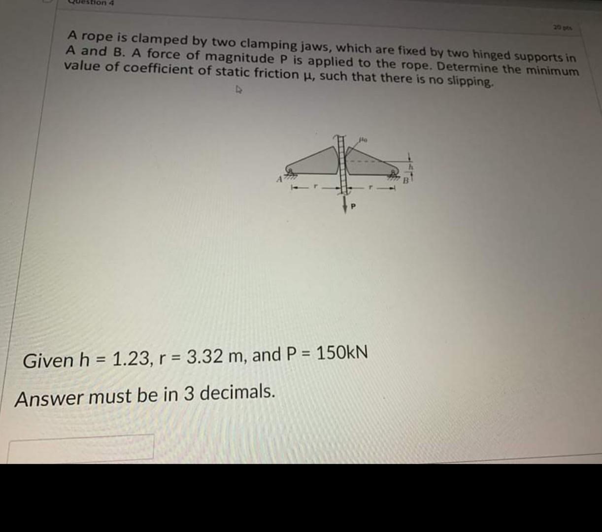 Solved tion 4 20 A rope is clamped by two clamping jaws, | Chegg.com
