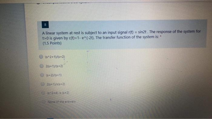 Solved 8 A linear system at rest is subject to an input | Chegg.com