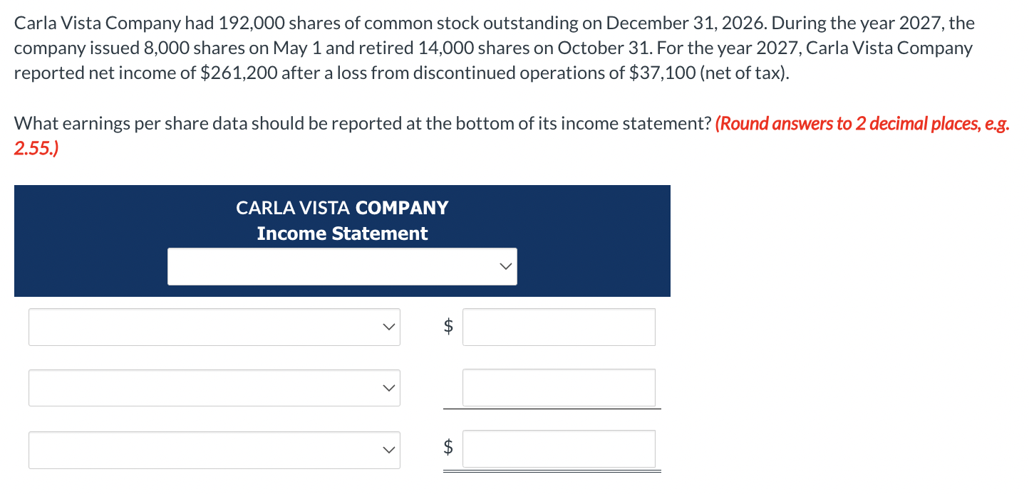 Solved Carla Vista Company had 192,000 ﻿shares of common | Chegg.com