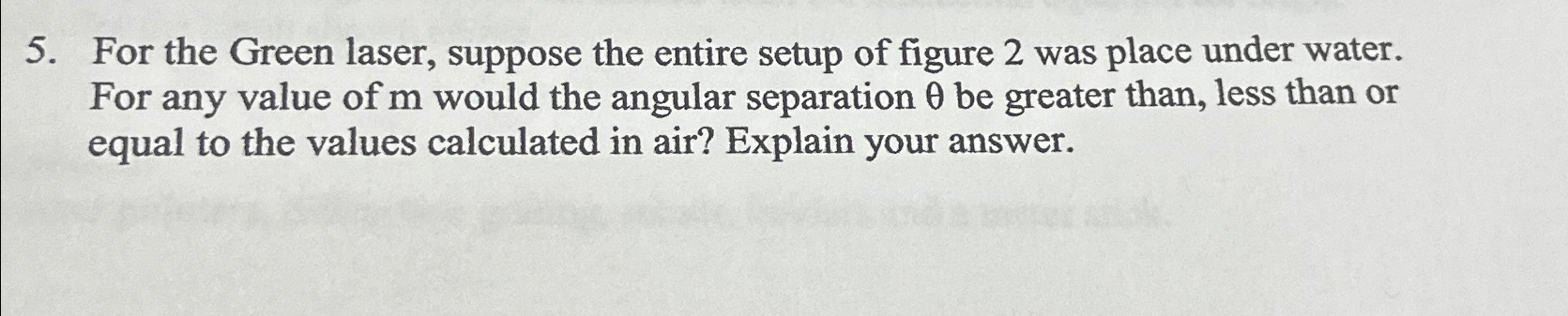 Solved For the Green laser, suppose the entire setup of | Chegg.com