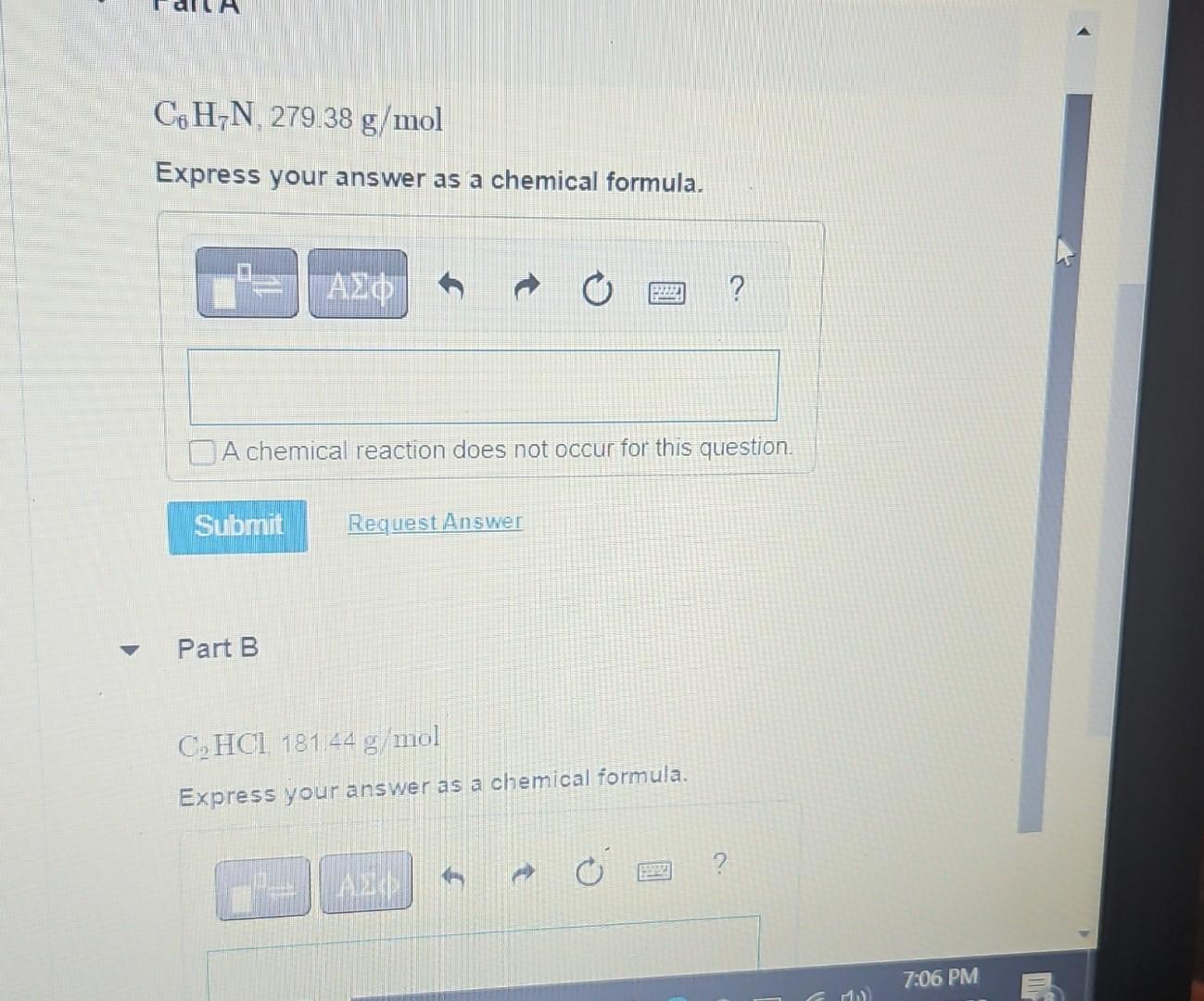 Solved C6H7 N,279.38 g/mol Express your answer as a chemical | Chegg.com