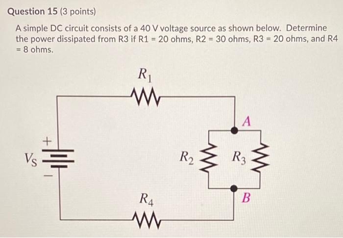 Solved Question 15 (3 points) A simple DC circuit consists | Chegg.com