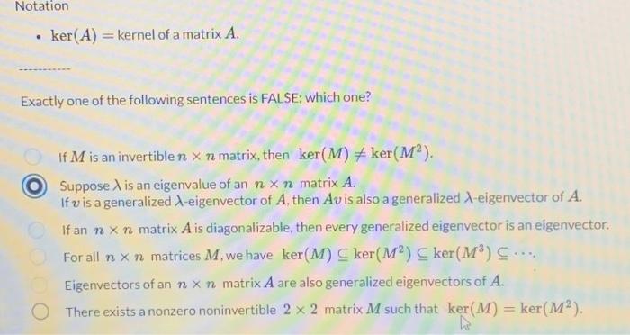 Solved Notation - ker(A)=kernel of a matrix A. Exactly one | Chegg.com