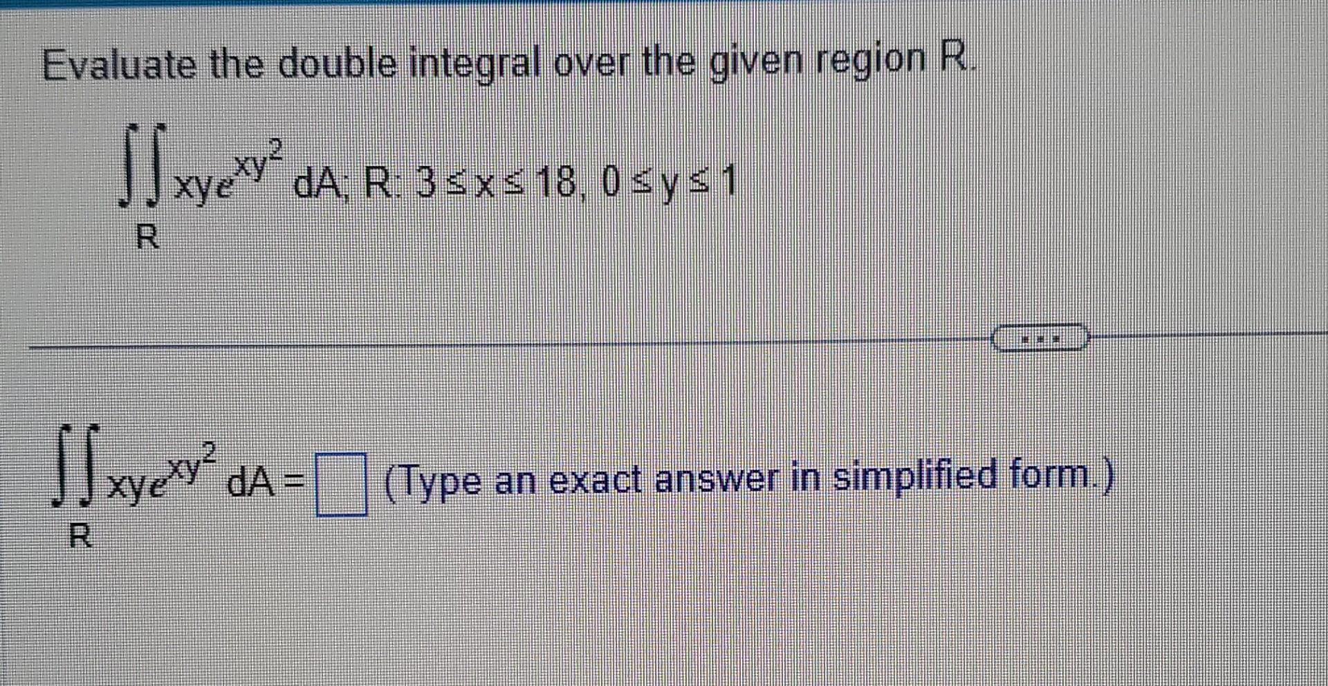 Evaluate the double integral over the given region R. | Chegg.com