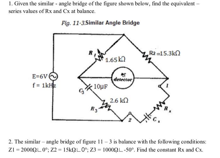 Solved 1. Given the similar - angle bridge of the figure | Chegg.com