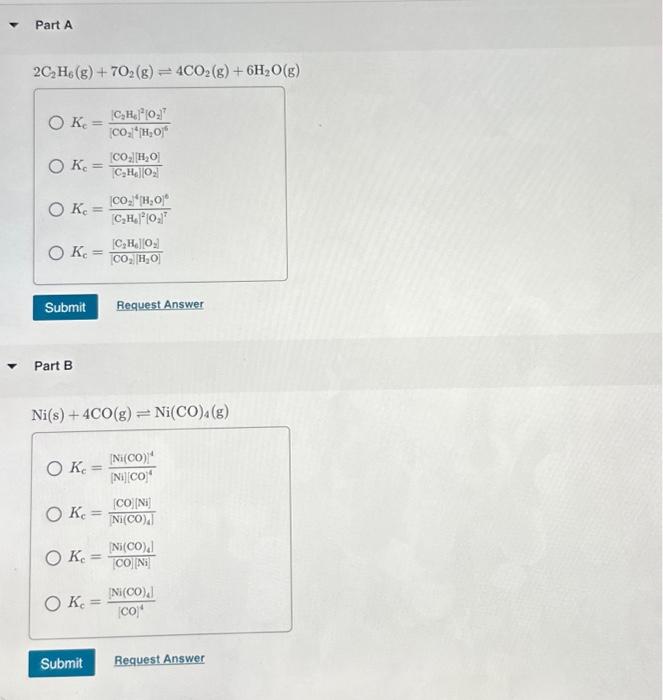 Solved 2C2H6( g)+7O2( g)⇌4CO2( | Chegg.com