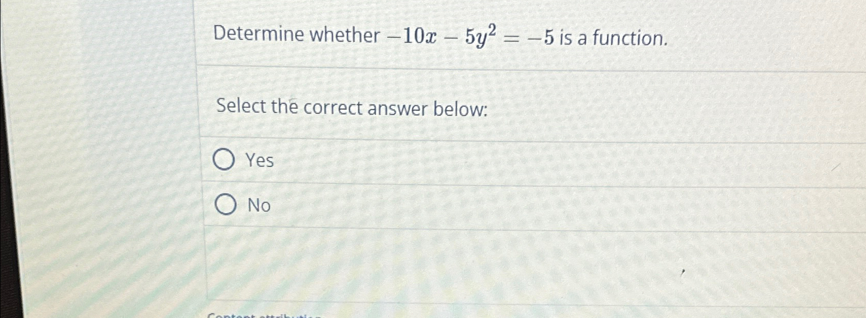 Solved Determine whether -10x-5y2=-5 ﻿is a function.Select | Chegg.com