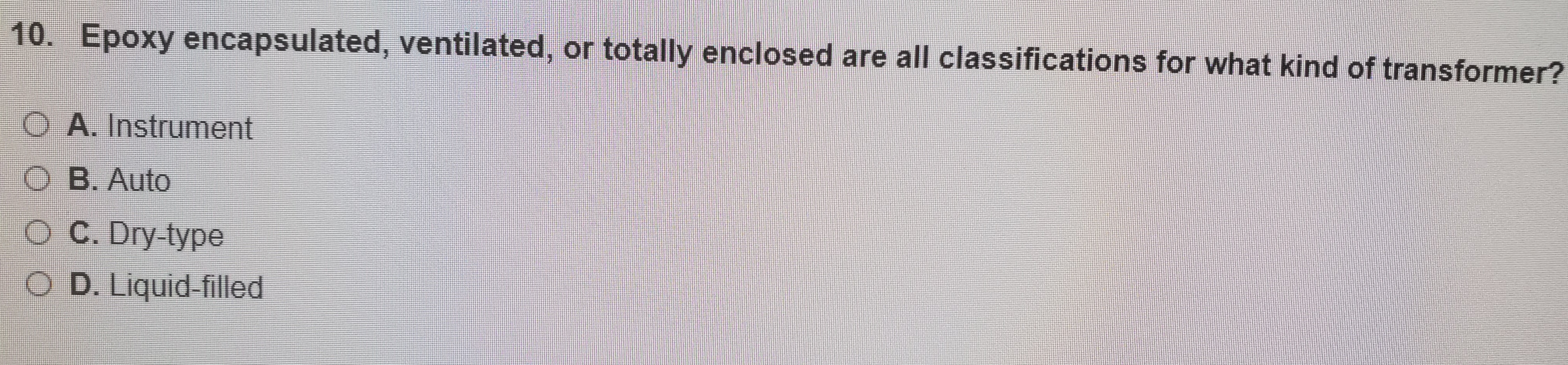 Solved Epoxy encapsulated, ventilated, or totally enclosed | Chegg.com