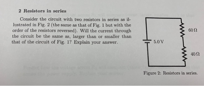Solved 2 Resistors in series Consider the circuit with two | Chegg.com