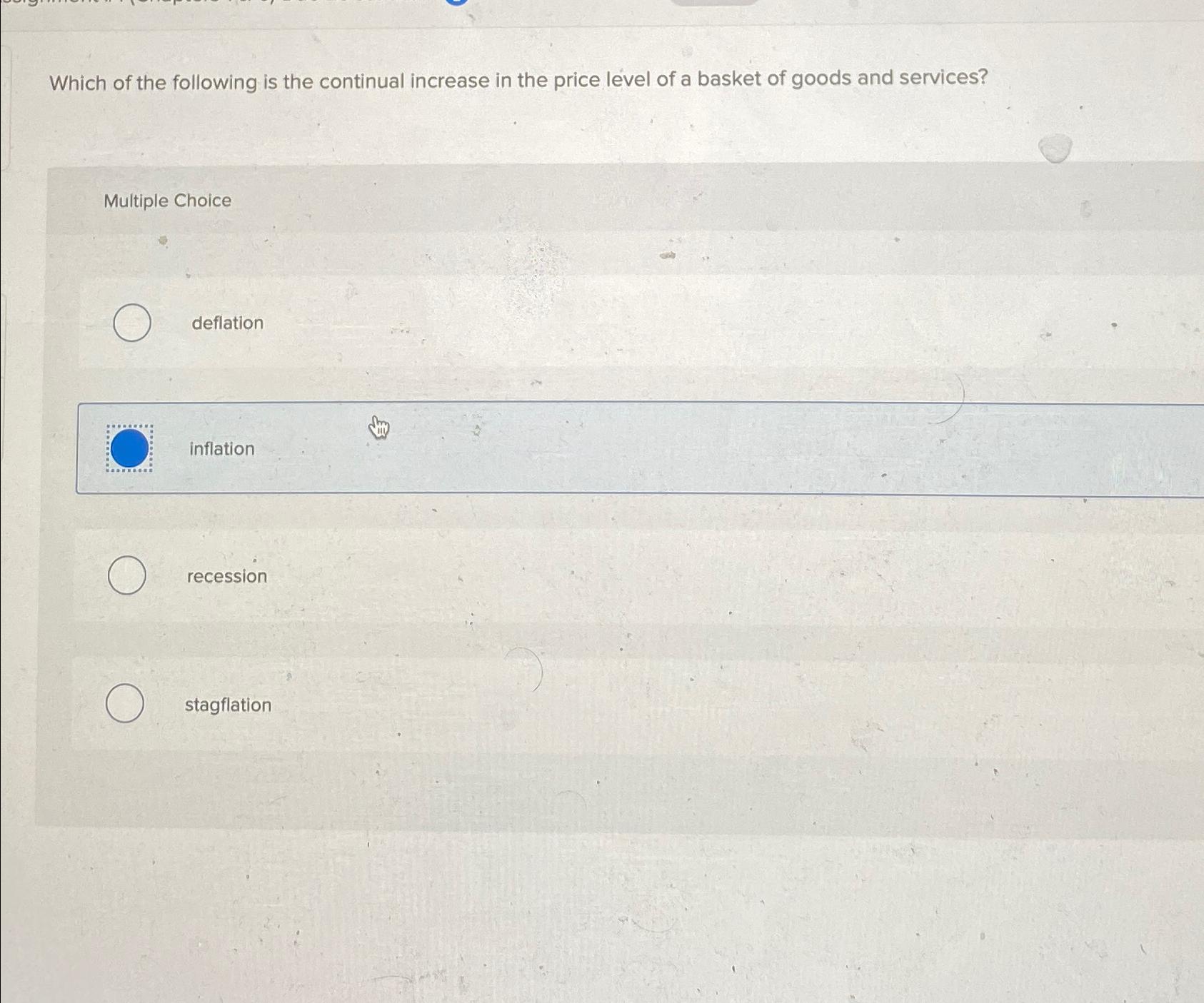 Solved Which of the following is the continual increase in | Chegg.com