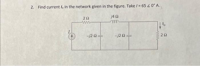 Solved 2. Find current I0 in the network given in the | Chegg.com