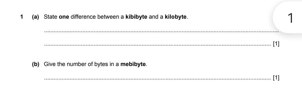 Solved 1 (a) State one difference between a kibibyte and a | Chegg.com