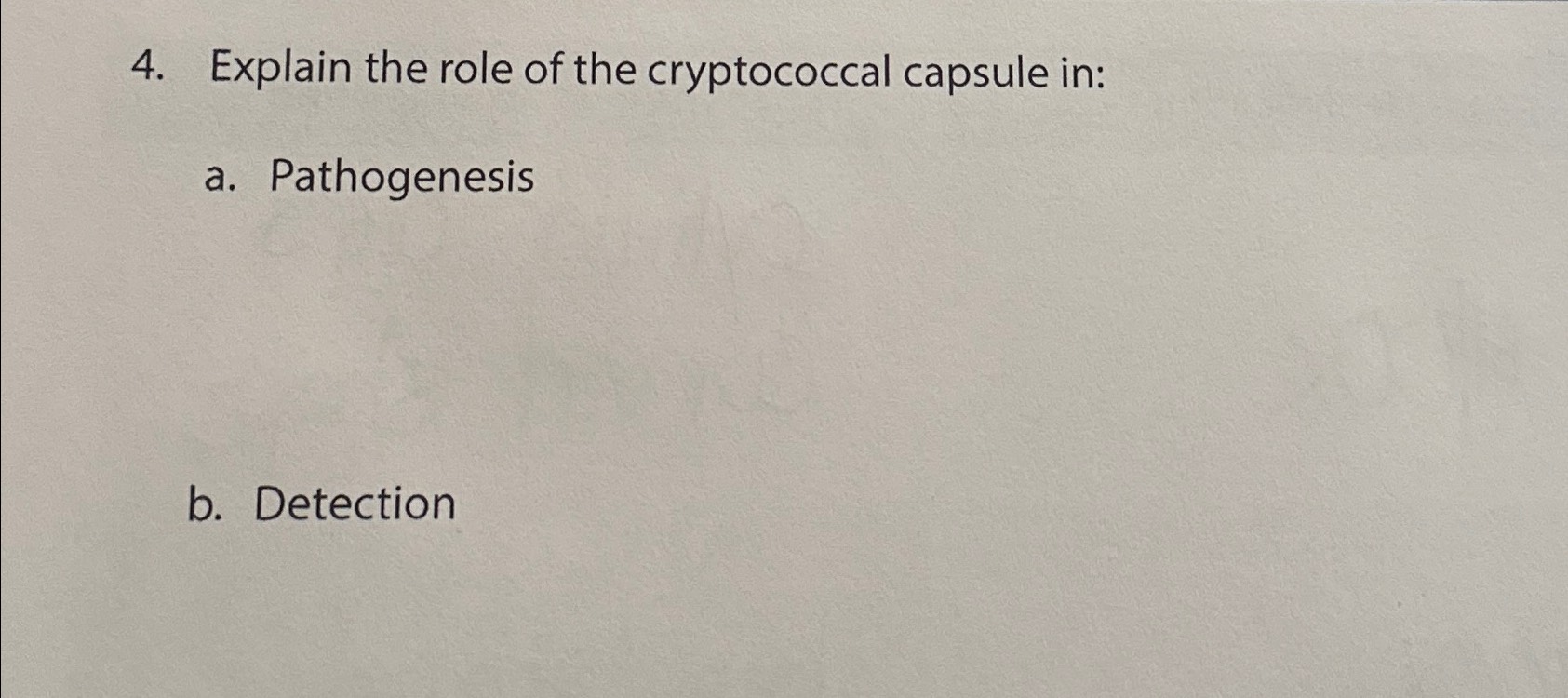 Solved Explain the role of the cryptococcal capsule in:a. | Chegg.com