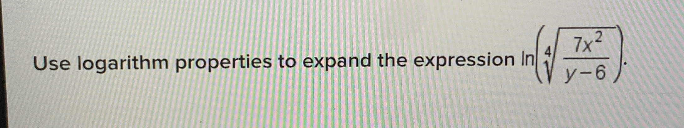 Solved Use logarithm properties to expand the expression | Chegg.com